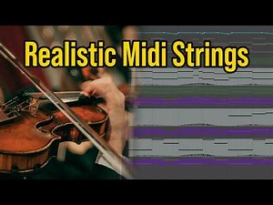 how to make midi strings sound realistic