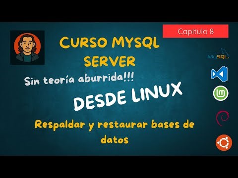 Curso MySQL en Linux y VS Code: Video 8 | Respaldar y Restaurar bases de datos