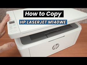 How to Make a Copy With The HP LaserJet M140we Printer