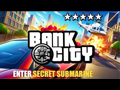 BANK CITY FFA RP MAP FORTNITE CREATIVE - HOW TO ENTER SECRET SUBMARINE, SUBMARINE SECRET KEY