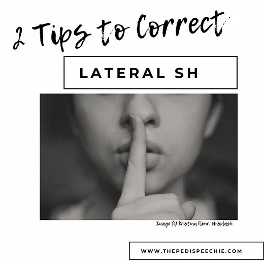 Lateral SH Tips for Speech Therapy - The Pedi Speechie