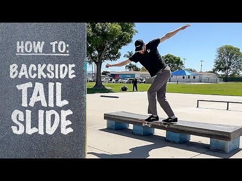 How To Do Your First BACKSIDE TAILSLIDE | Backside Tailslide Tutorial