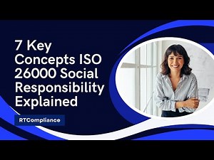 7 Key Concepts ISO 26000 Social Responsibility Explained
