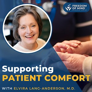 Supporting Patient Comfort Through Rapid Hypnotic Techniques with Elvira Lang-Anderson, M.D.