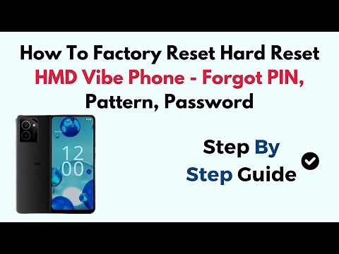How To Factory Reset Hard Reset HMD Vibe Phone - Forgot PIN, Pattern, Password