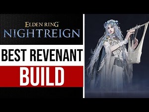 Elden Ring Nightreign Best Revenant Build (Quick Guide)