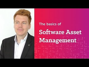 The Basics of Software Asset Management