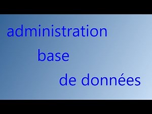 Administration base de donnée cours 01