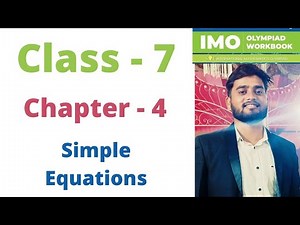 IMO~ Maths Olympiad | Class- 7 | C- 4 | Simple Equations | Part - 2 | By - Sudhir Sir