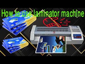 How to use laminator machine.