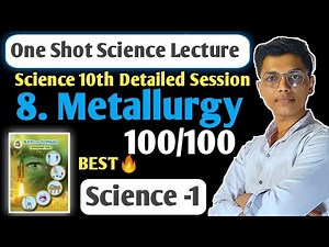 One shot | Chapter 8 Metallurgy Science 1 class 10 | SSC Board | New indian era #nie