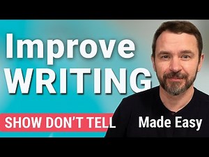 How to Show, Not Tell | Improve Your Writing | A Fast and Easy Tutorial