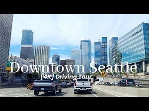 Driving Downtown - Seattle, Washington 4K - USA 🇺🇸.