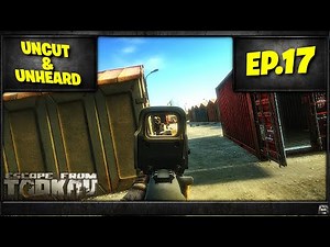 Tarkov PVE - SETUP - Uncut & Unheard - Episode 17