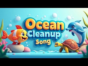 🌊♻️ Ocean Cleanup Song | Kids Song About Saving the Sea | Fun & Educational 🌟