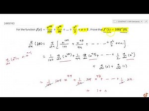 For the function `f(x)=(x^(100))/(100)+(x^(99))/(99)+...+(x^2)/2+x+1`\n. Prove that `f^(prime)(