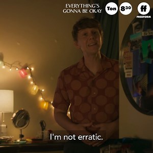 Dysfunctional relationships are our specialty. _________________ Don’t miss a new episode of Everything's Gonna Be Okay TONIGHT at 8:30p/7:30c on Freeform. | Everything’s Gonna Be Okay