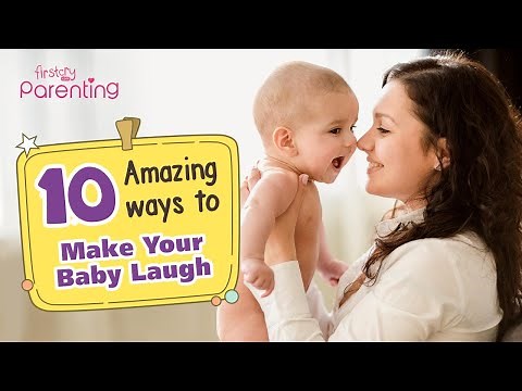 10 Best Ways to Make Your Baby Laugh