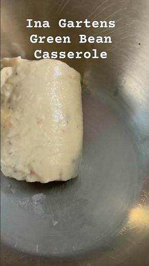 Ina Gartens Green Bean Casserole #greenbeancasserole #challengebutter #thanksgiving