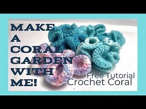 Create a Coral Crochet Garden with me 😍 (including diving footage)