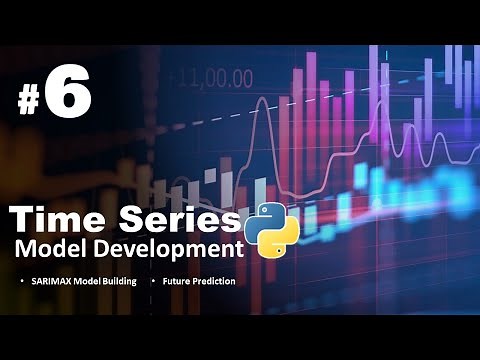 Time Series | How to Build the SARIMAX and Predict Future Model for Time Series | #6