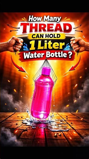 How Many Thread Can Hold 1Liter Water Bottle || Science Experiment