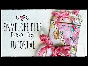 Envelope Flip with Pockets and Tags - Tutorial - Gift Making - Happy Mail
