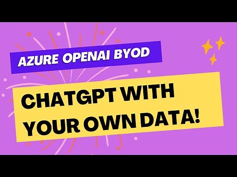 Azure OpenAI BYOD: ChatGPT with Your Own Data!
