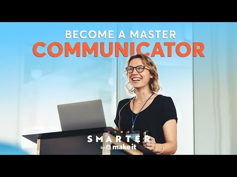 How To Be A Better Communicator: A CNBC Make It Course