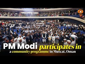 LIVE: PM Modi participates in a community programme in Muscat, Oman