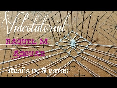 027 Araña de 3 patas. Curso Completo Encaje de Bolillos - Tutoriales Raquel M. Adsuar Bolillotuber