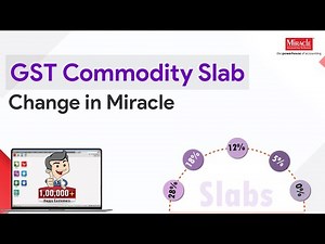 GST Commodity Slab Change in Miracle Accounting Software