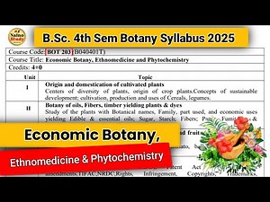 B Sc 4th Semester Botany Complete Guide to Economic Botany, Ethnomedicine & Phytochemistry