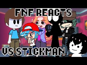 Nonsense in the HOUSE | Friday Night Funkin' reacts to STICKMAN | xKochanx | FNF REACTS | GACHA