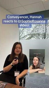 Conveyancer, Hannah reacts to Sophie Rosanna video! #sellinghomes #lawyersoftiktok #conveyancing