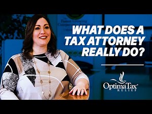 What does a Tax Attorney do? - Optima Tax Relief