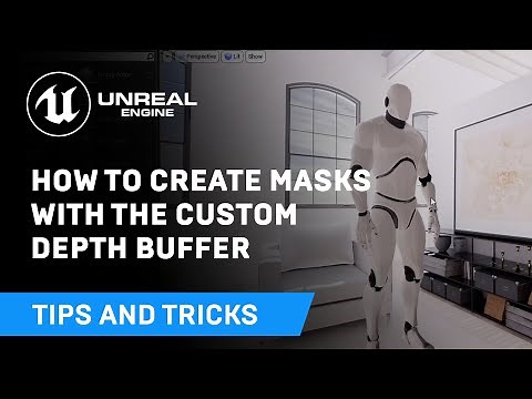 How to Create Masks With the Custom Depth Buffer | Tips & Tricks | Unreal Engine