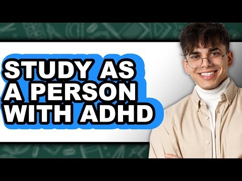 How to Study as a Person with Adhd - Easy Guide