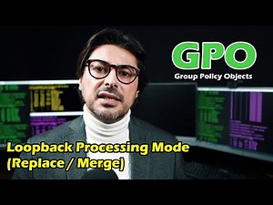 GPO Loopback processing mode