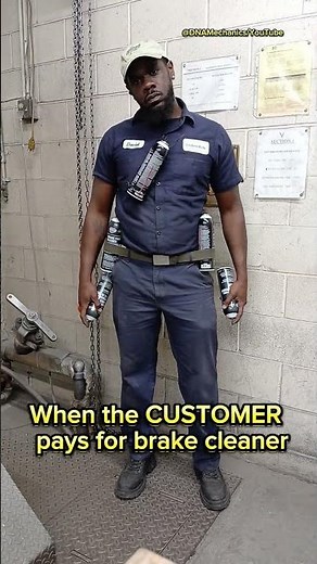 When the shop pays for brake cleaner VS when the customer pays for brake cleaner!