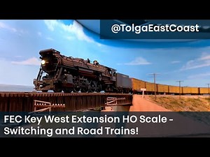 Cal Winter's HO Scale FEC Key West Extension Layout | Switching and Road Trains!
