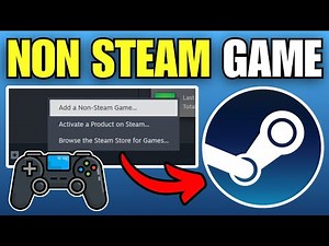 How To Add Non-Steam Game to Steam Library