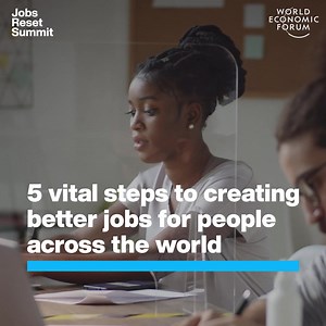 5 vital steps to creating better jobs for people across the world