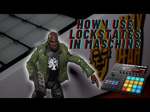 How I Use Lockstates in Maschine on the Maschine MK3