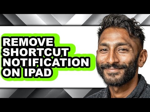 How to Remove Shortcut Notification on Ipad - Easy Guide