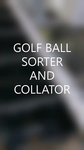 Golf Ball Sorter and Collator | Sapcote Engineering Ltd