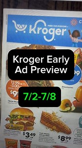 ➡️ Comment AD to send this to your inbox! Kroger Early Ad Preview for 7/2-7/8 https://www.krogerkrazy.com/kroger-weekly-ad/ | Kroger Krazy