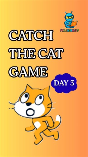 MyRoboNinjas: Coding | AI | Robotics on Instagram: "Scratch Game for Kids 🐱 Catch the Cat | Motion Blocks 🐱 Catch the Cat Game made using Scratch! In this fun game, kids learn Motion Blocks easily while playing 🎮 ✨ Bas coding ka magic chalao aur apna khud ka game banao! 👇 Comment “FILE” to play 📌 Full tutorial text available on the channel #ScratchCoding #KidsCoding #ScratchGame #LearnCoding #CatchTheCat"