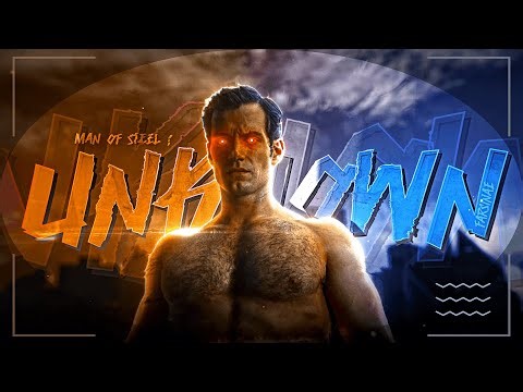 Montagem Unknown - Man Of Steel - Edit | 4K