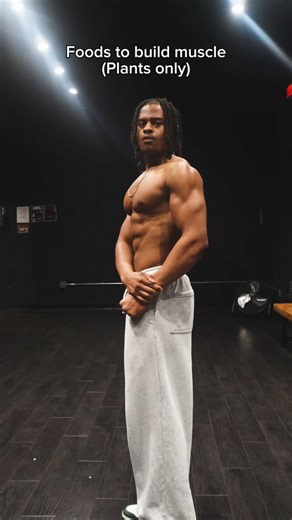 Plant based Foods I eat to build muscle 💪🏽